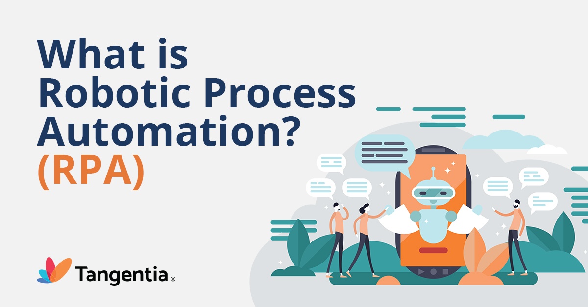 Infographic : What is Robotic Process Automation? (RPA) | Tangentia